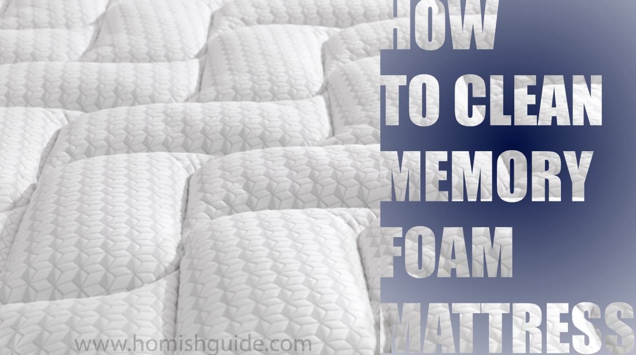 How To Clean Memory Foam Mattress: Secret Tips & Tricks 2022